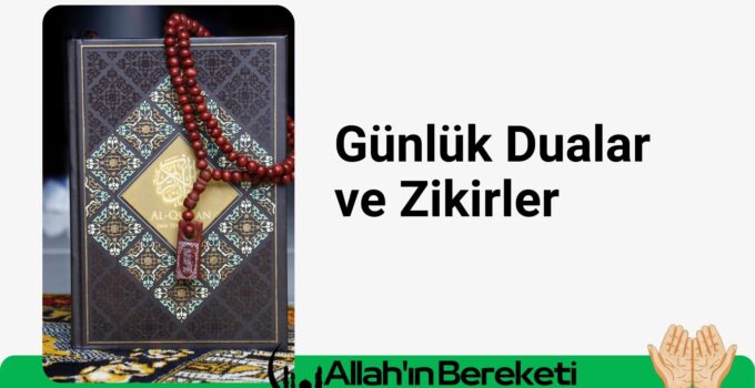 Günlük Dualar ve Zikirler