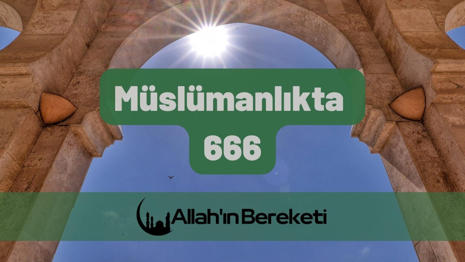 Müslümanlıkta 666 | 666 Ayet Nedir? | Allah'ın Bereketi | Allah'ın İsimleri
